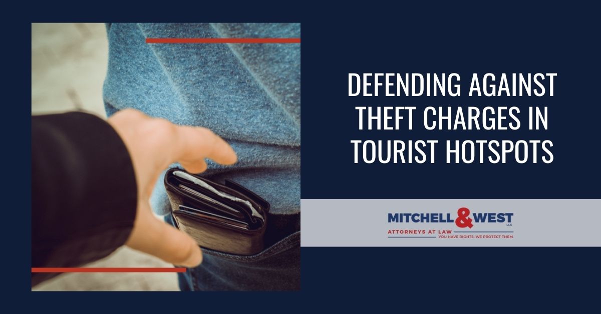 Defending Against Theft Charges in Tourist Hotspots